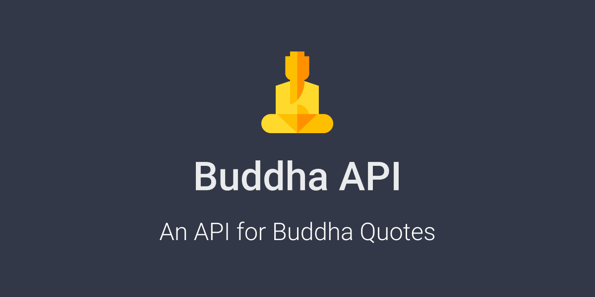 Buddha API - An API for Buddha Quotes